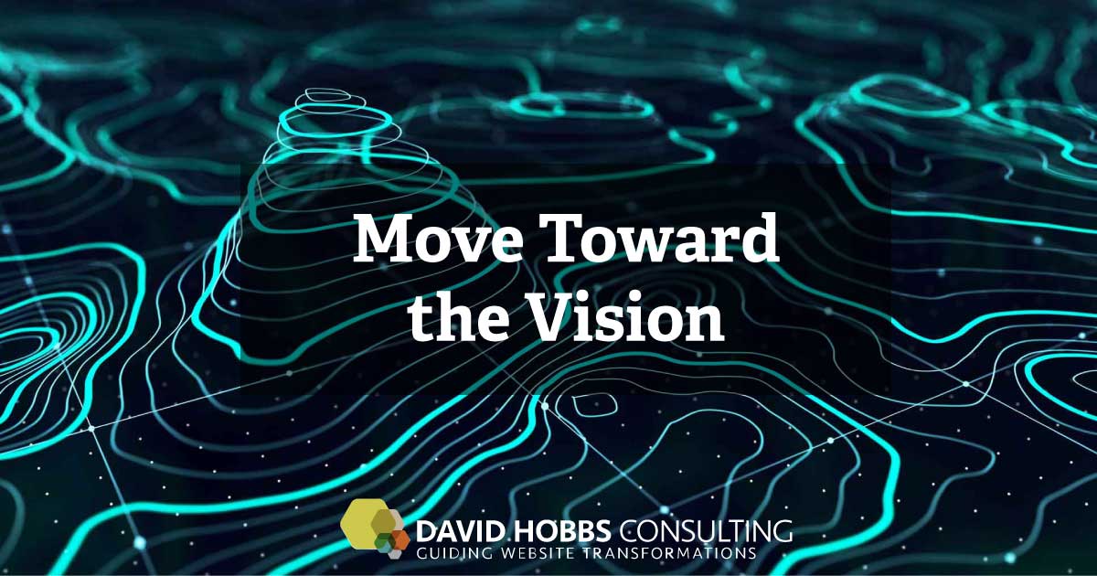 Move Toward the Vision / David Hobbs Consulting LLC